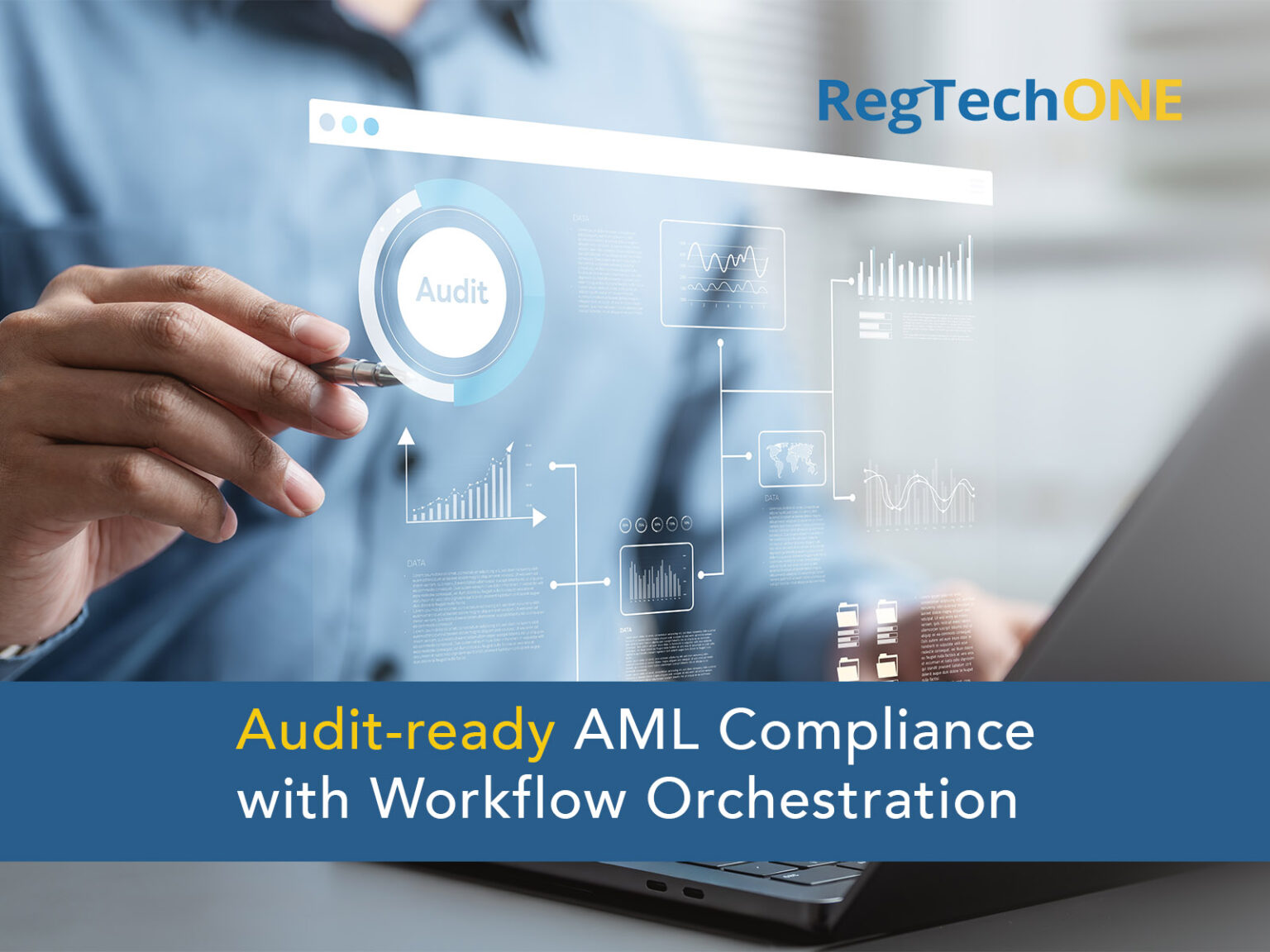 Audit-ready Compliance: Workflow orchestration includes audit trail
